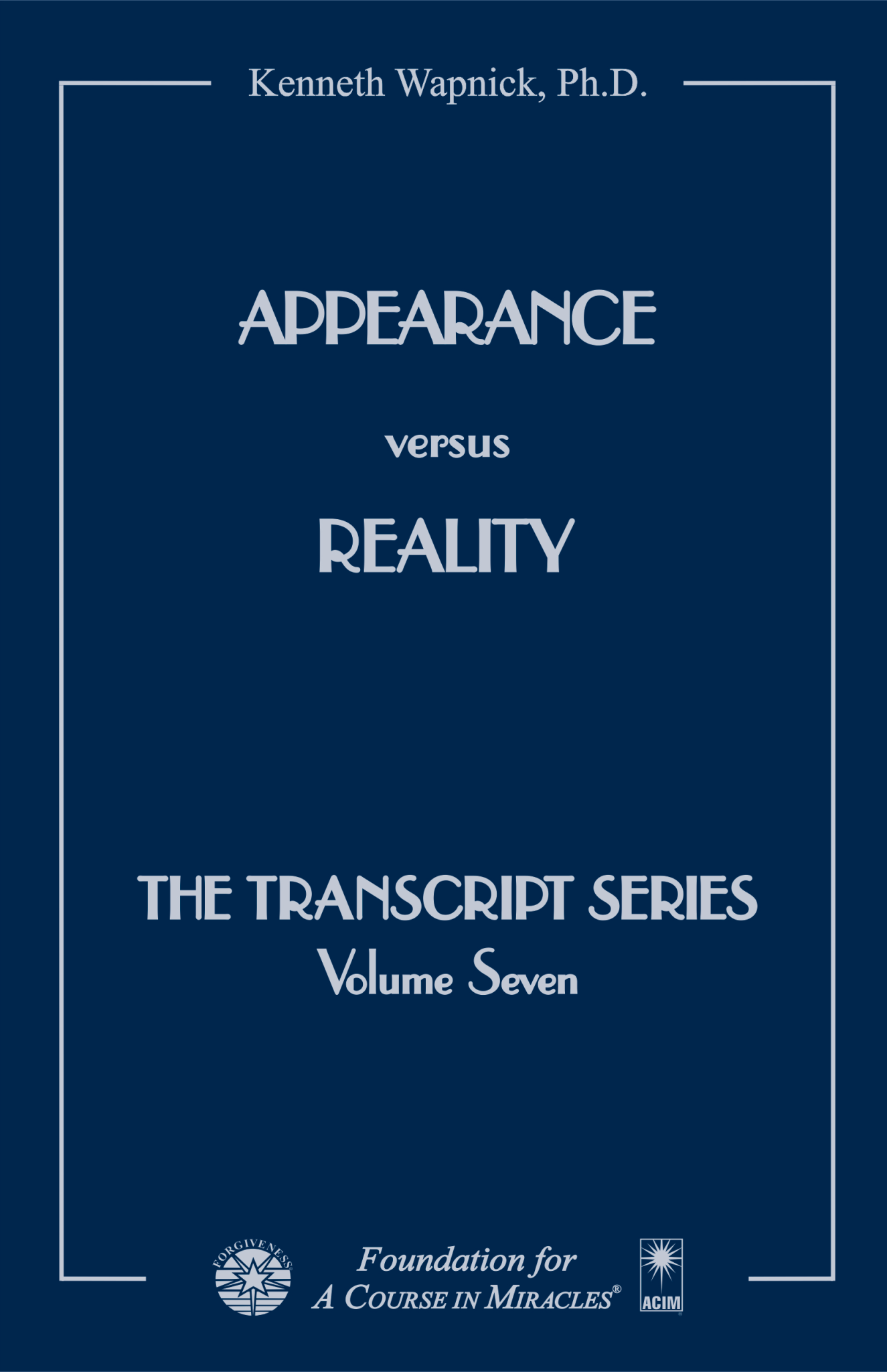 Dr. Kenneth Wapnick - Foundation for "A Course in Miracles"®